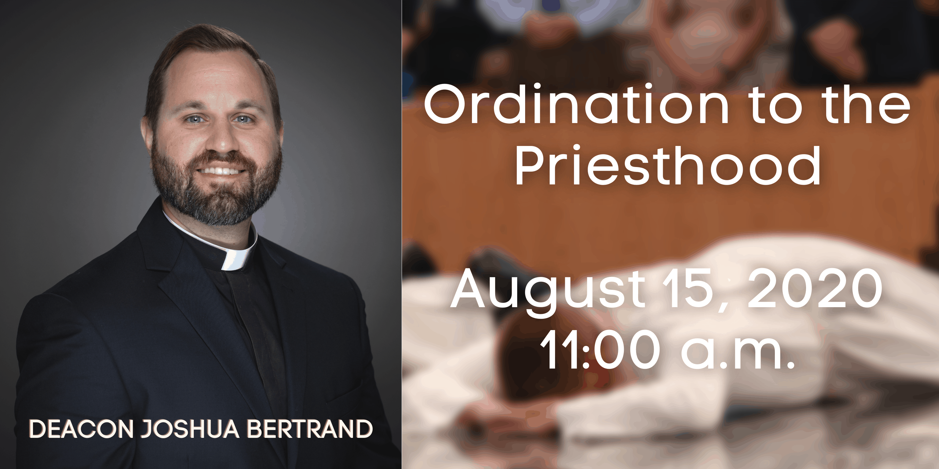 Path to Priesthood has Been a “Long Slow Road” for Deacon Joshua ...